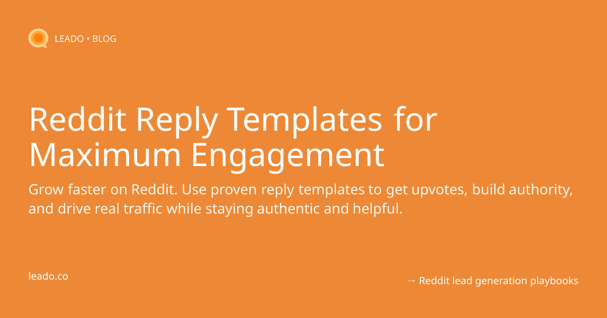 Reddit Reply Templates for Maximum Engagement - Leado